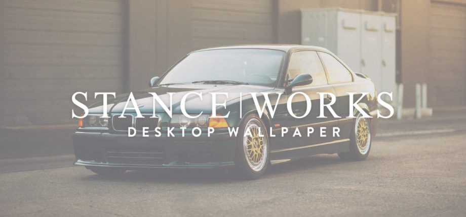 StanceWorks Desktop Wallpaper – Blake Adams’s 1997 BMW E36 M3 – StanceWorks